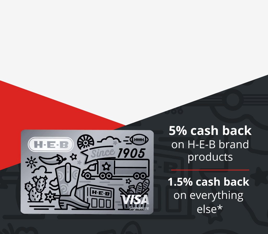 H-E-B Credit Card | Apply Today For Up To 5% Cash Back!